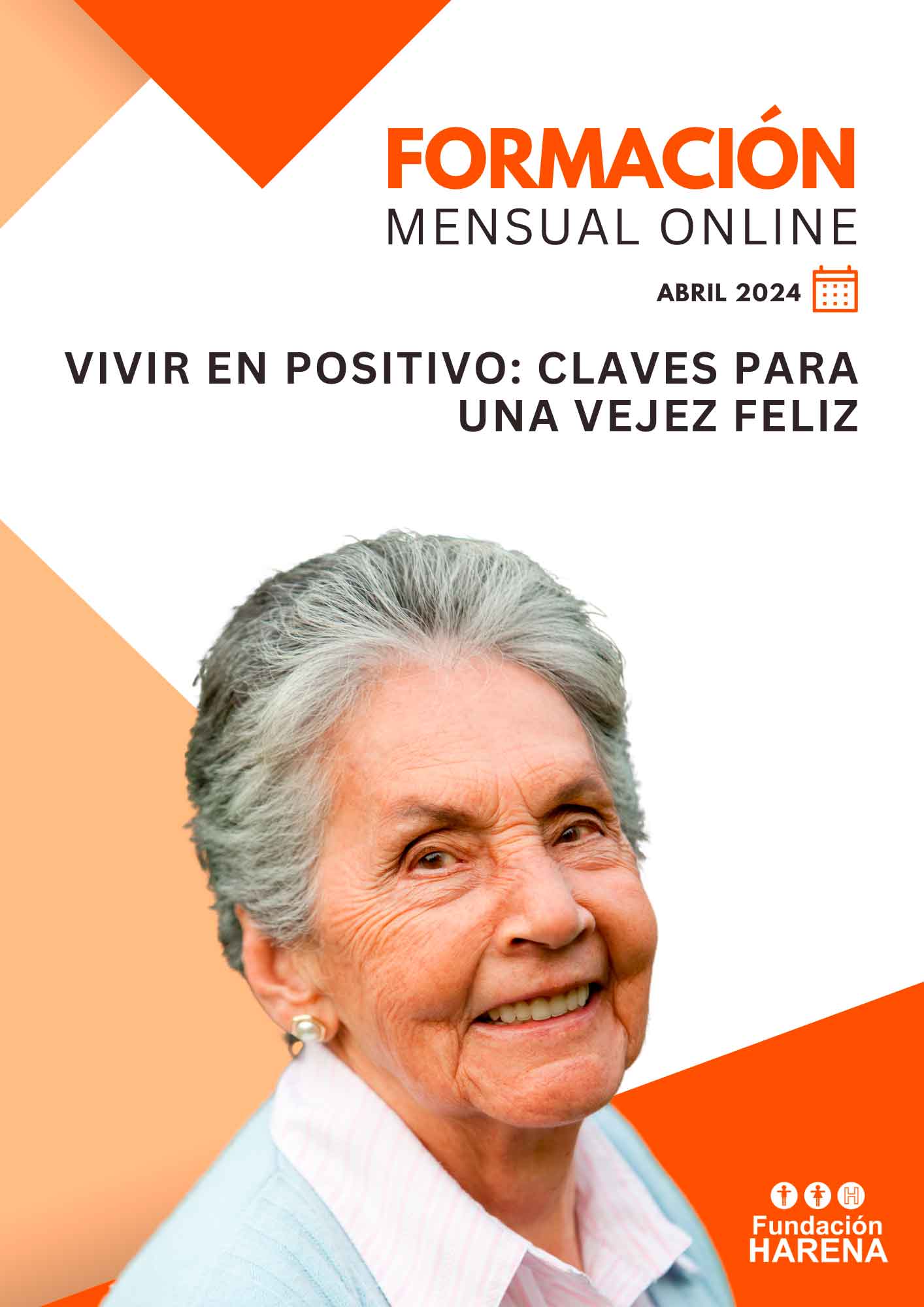 Vivir en positivo: claves para una vejez feliz | ABR 2024 - Fundación Harena